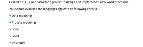 Evaluate C C And Java For A Project To Design And