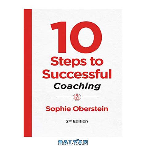 دانلود کتاب 10 Steps To Successful Coaching 2nd Edition بلیان