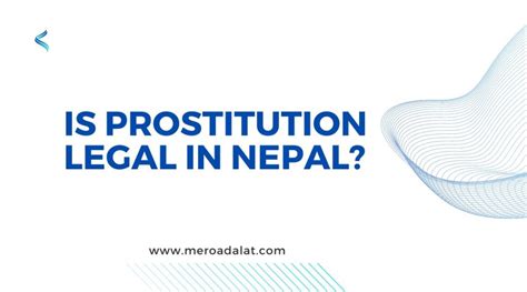 Is Prostitution Legal In Nepal Sex Work As Profession Latest Mero Adalat