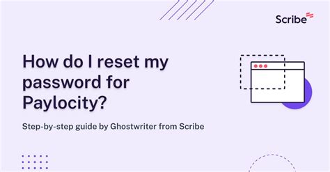 How Do I Reset My Password For Paylocity Scribe