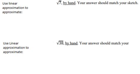 Solved Use Linear Approximation To Approximate72 ﻿by Hand