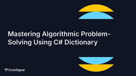 mastering algorithmic problem solving using c dictionary codesignal