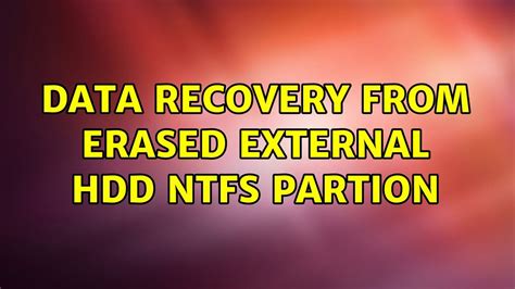 Ubuntu Data Recovery From Erased External Hdd Ntfs Partion Youtube