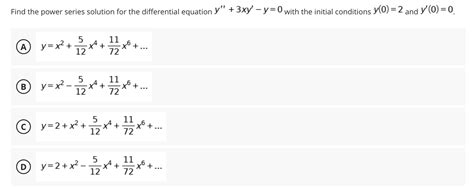 Solved Find The Power Series Solution For The Differential