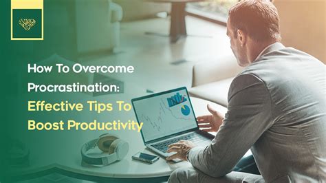 How To Overcome Procrastination 10 Effective Tips To Boost Productivity