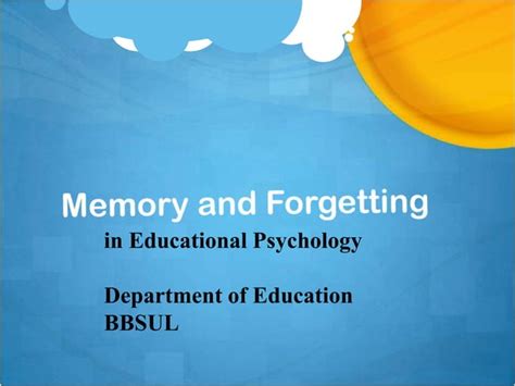 Memory and forgetting in Educational Psychology | PPTX