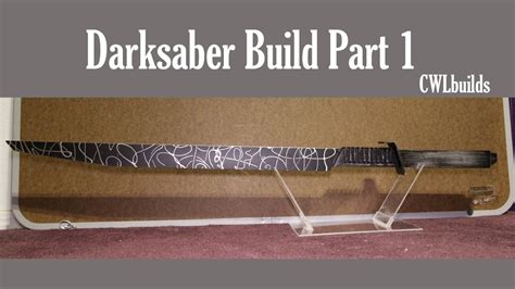 Darksaber Build Part 1 Youtube