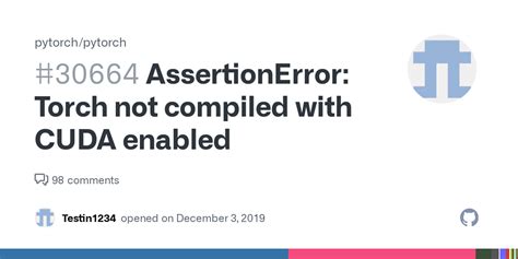 Assertionerror Torch Not Compiled With Cuda Enabled · Issue 30664