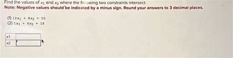 Solved Find The Values Of X₁ And X2 Where The Following Two