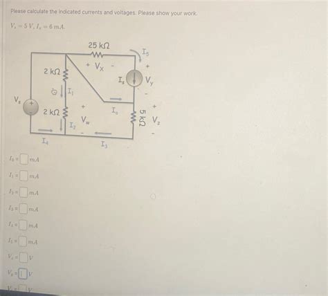 Solved Please Calculate The Indicated Currents And Voltages