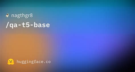 Nagthgr Qa T Base Hugging Face
