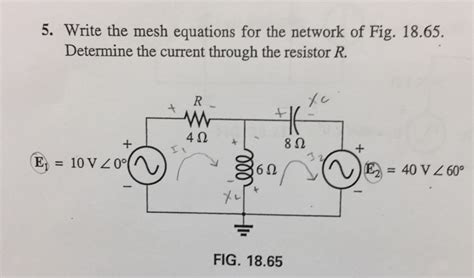 Solved Write The Mesh Equations For The Network Of Fig