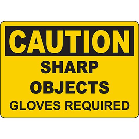 Caution Sharp Objects Gloves Required Sign Graphic Products