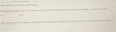 Solved Find A Formula For The Described Functiona Rectangle