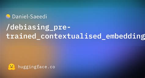 Daniel Saeedidebiasingpre Trainedcontextualisedembeddingsalbert At