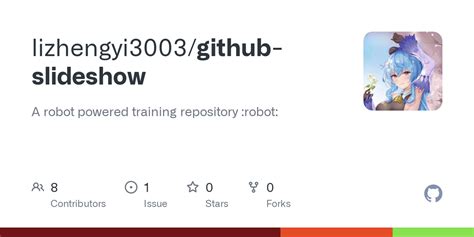 Github Lizhengyi3003github Slideshow A Robot Powered Training