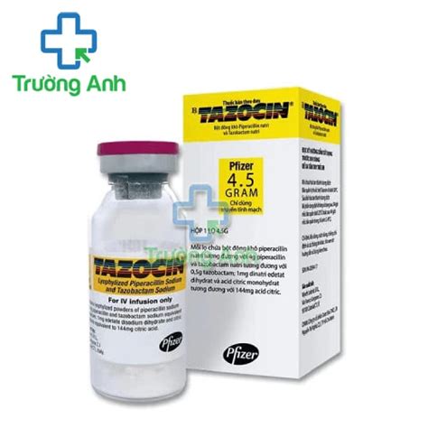 Tazocin Thuốc điều Trị Nhiễm Khuẩn Cho Người Lớn Và Trẻ Em