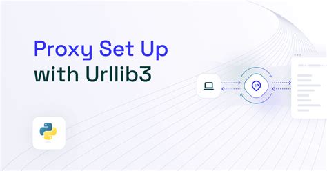 Set A Urllib3 Proxy Tutorial 2025 Zenrows