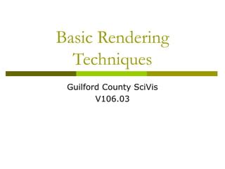 Basic Rendering Techniques PPT 3 D Graphics Computer Software And Applications