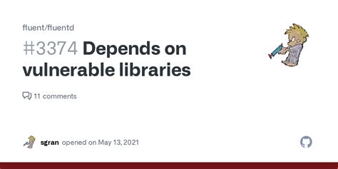 Depends On Vulnerable Libraries Issue Fluent Fluentd GitHub