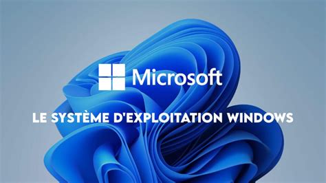 Qui A Développé Le Système Dexploitation Windows