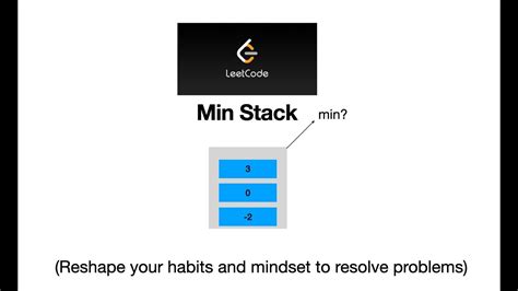Leetcode Min Stack Reshape Your Problem Solving Mindset Youtube
