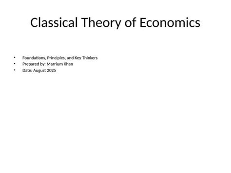 Classical Theory Of Economics Macro Pptx