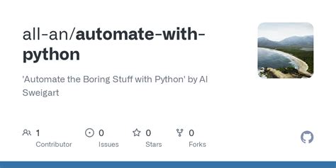 Github All Anautomate With Python Automate The Boring Stuff With Python By Al Sweigart