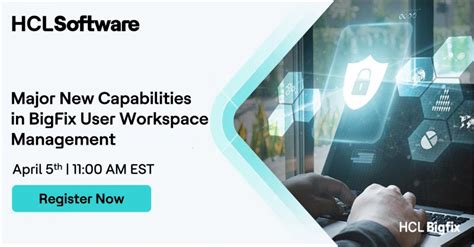 Hcl Bigfix On Linkedin Major New Capabilities In Bigfix Workspace Management