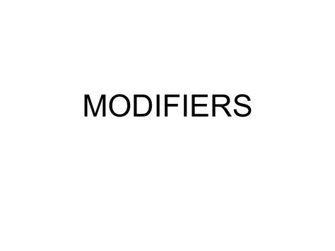 What Are The Different Kinds Of Modifiers Grammar SpeakoClub