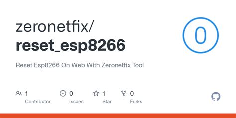 GitHub Zeronetfix Reset Esp Reset Esp On Web With Zeronetfix Tool