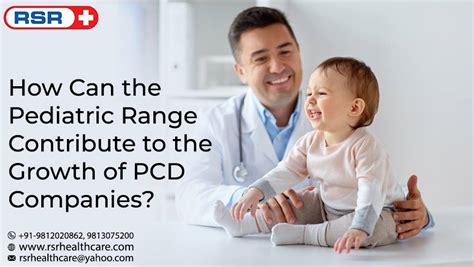 How Can The Pediatric Range Contribute To The Growth Of Pcd Companies Rsr Healthcare