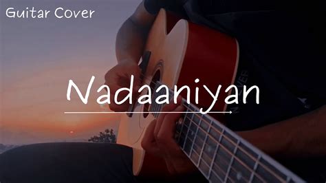 Nadaaniyan Akshath ~ Guitar Cover Notynotes Youtube