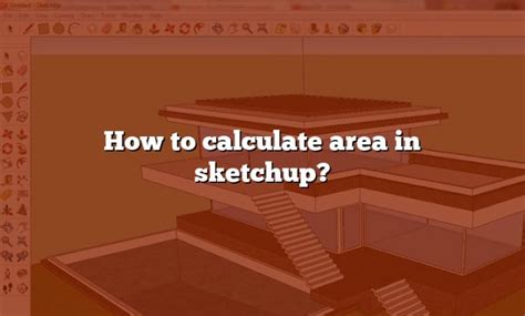 How To Calculate Area In Sketchup