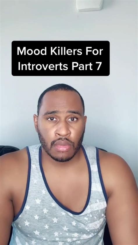 Mood Killers For Introverts Part 7 Introvert Mood Humor Introversion