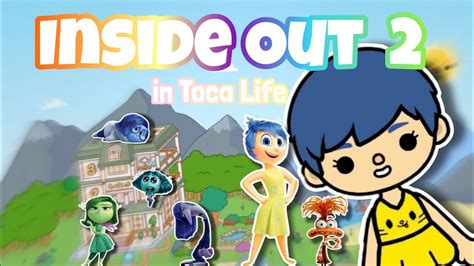 Inside Out 2 In Toca Life World 🌍 Youtube