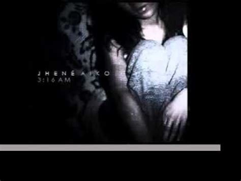 Jhene Aiko - 3:16am (Prod. by Fisticuffs) - YouTube