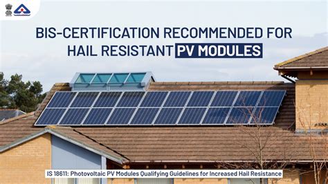 Ensuring Resilience Qualifying Pv Modules For Increased Hail Resistance