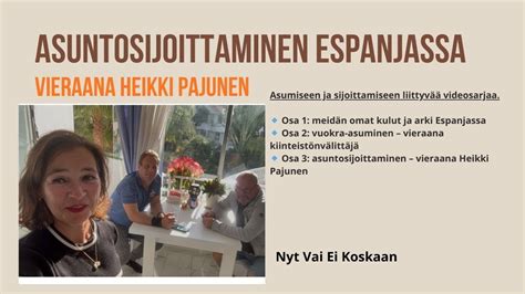 Asuntosijoittaminen Espanjassa Vieraana Heikki Pajunen Youtube