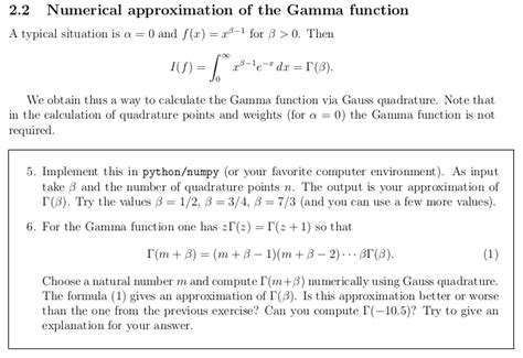 Solved 22 ﻿numerical Approximation Of The Gamma Functiona