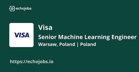 Visa Is Hiring Senior Machine Learning Engineer Warsaw Poland Poland Deep Learning Perl C
