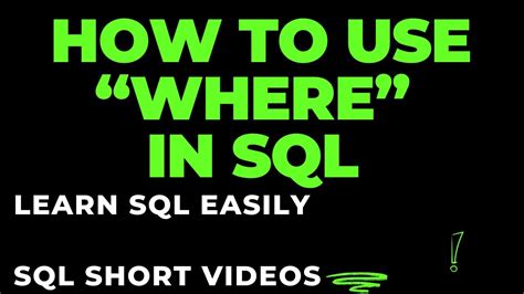How To Use The Where Clause In Sql Sql Tutorial Short Videos Sql Sqltips Where