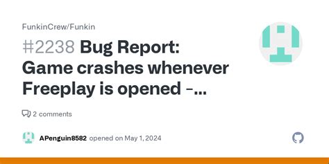 Bug Report Game Crashes Whenever Freeplay Is Opened Windows Download