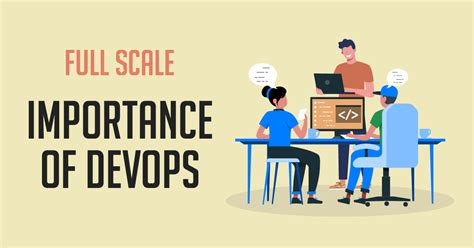 the growing importance of devops in software development full scale