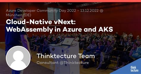 Cloud Native Vnext Webassembly In Azure And Aks Thinktecture Ag
