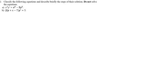Solved Classify The Following Equations And Describe Chegg