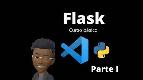 Creando Aplicación En Flask Parte 1 Create An Application In Flask