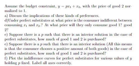 Solved Consider The Following Case Of Perfect Substitutes