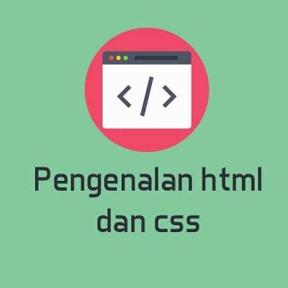Jago Belajar Html Pengenalan Html Dan Css Belajarcodingsblog