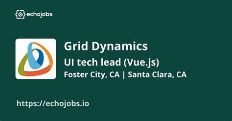 grid dynamics is hiring ui tech lead vue js foster city ca santa